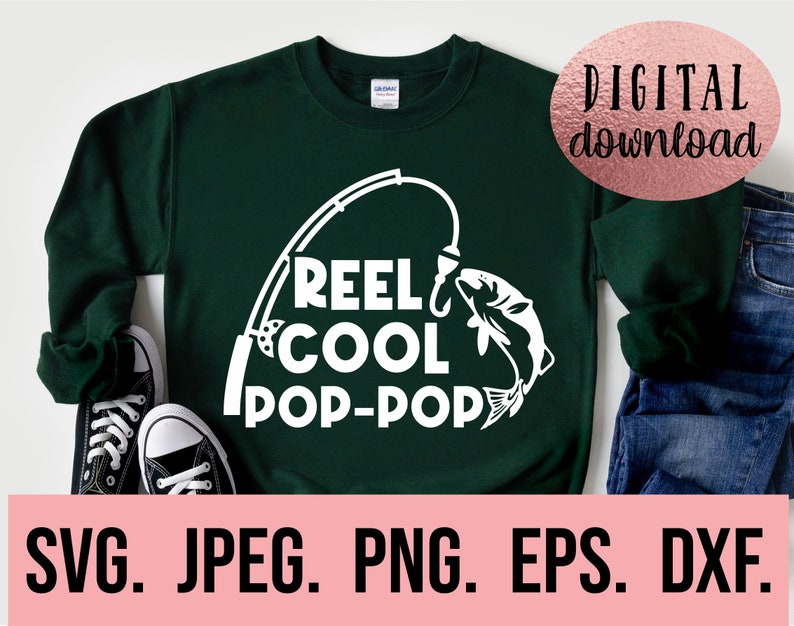 Reel Cool Pop Pop - Most Loved Pop Pop SVG - Best Pop Pop Ever ...