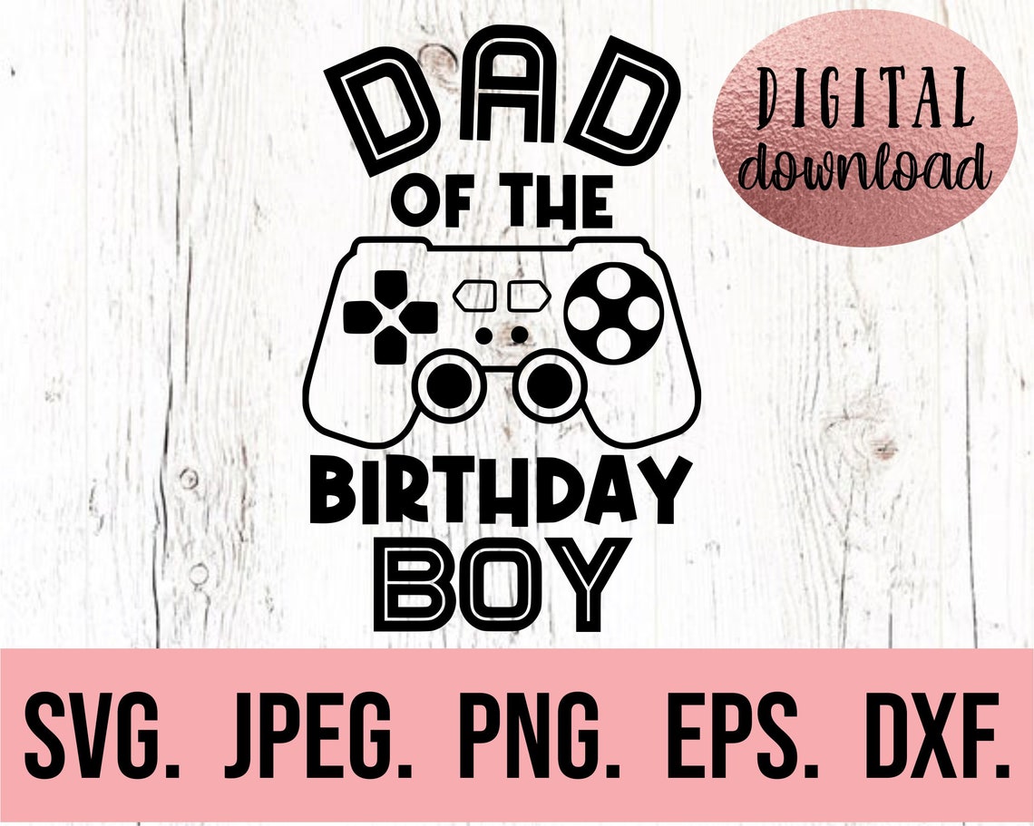 Level up Gaming Birthday Bundle SVG - Birthday Gamer SVG - Instant ...