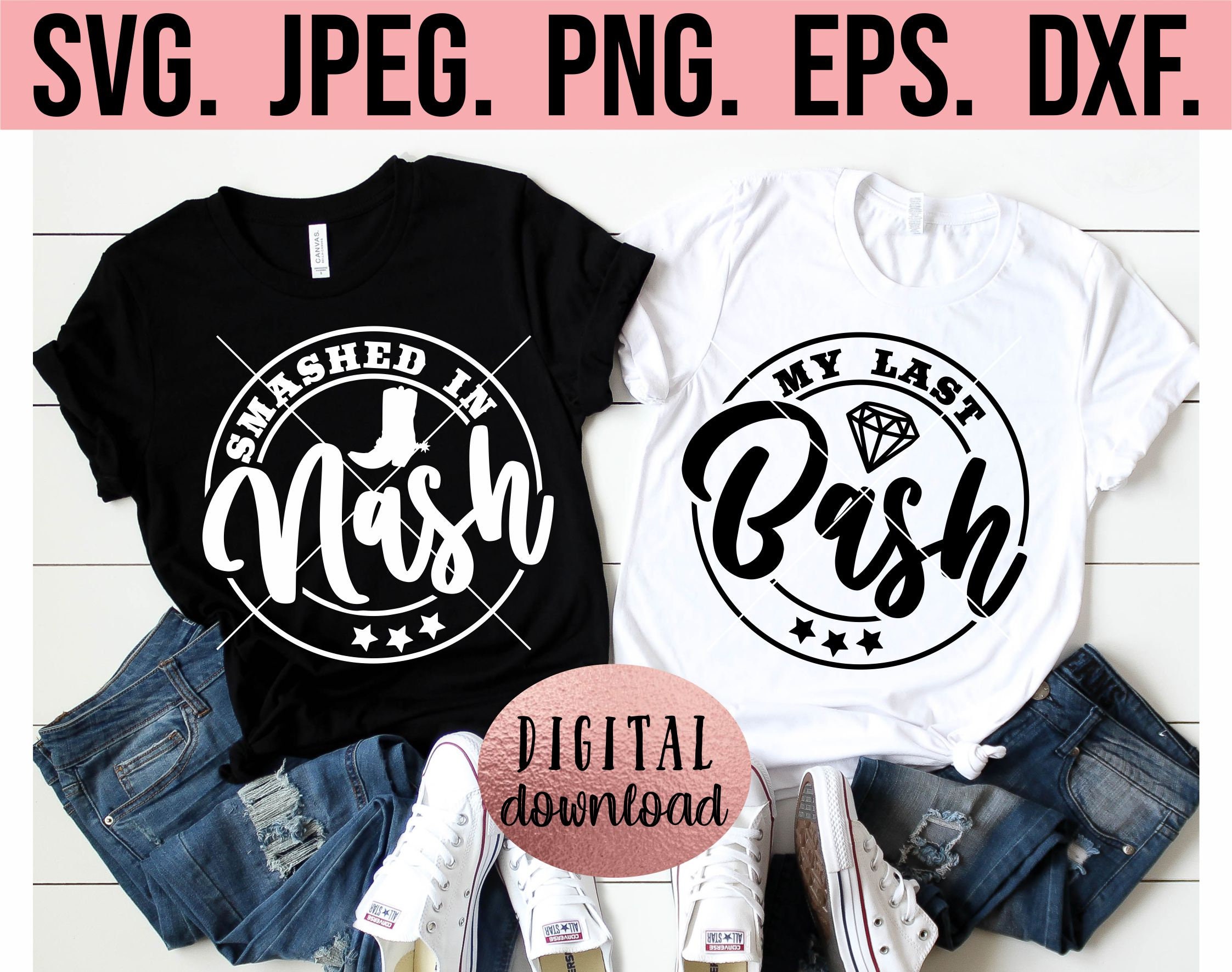 Smashed in Nash My Last Bash SVG - Lets Get Nashty - Nashty Bride ...