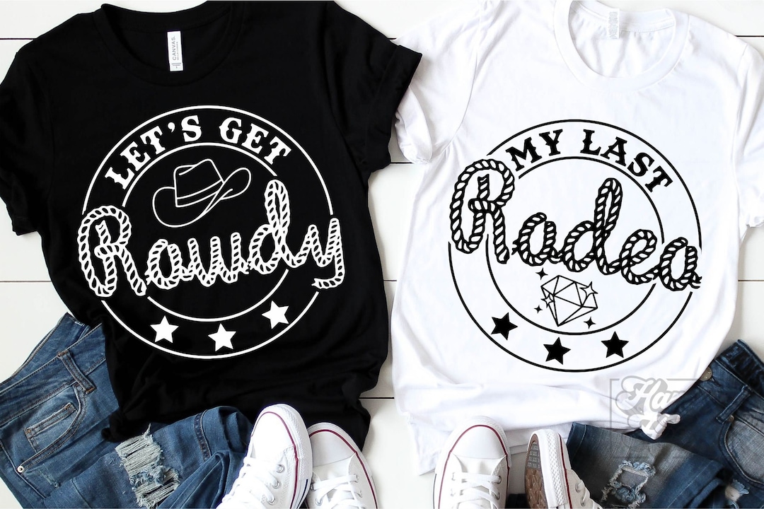 Lets Get Rowdy My Last Rodeo SVG - Smashed in Nash - Lets Get Nashty ...