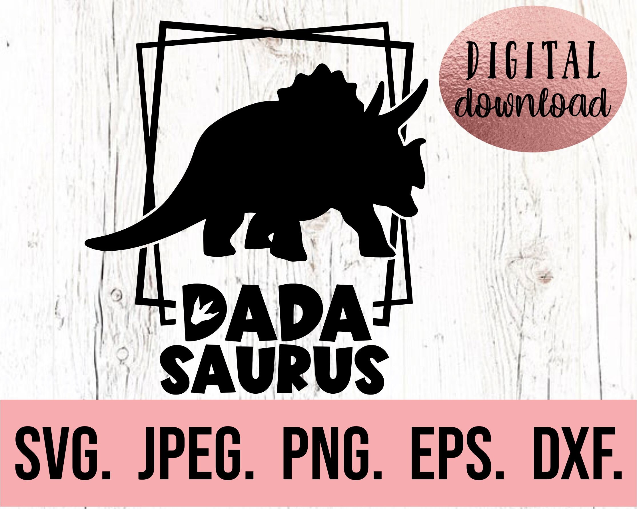 Dada Saurus Svg - T-rex Daddy Shirt Design - Dinosaur Birthday ...