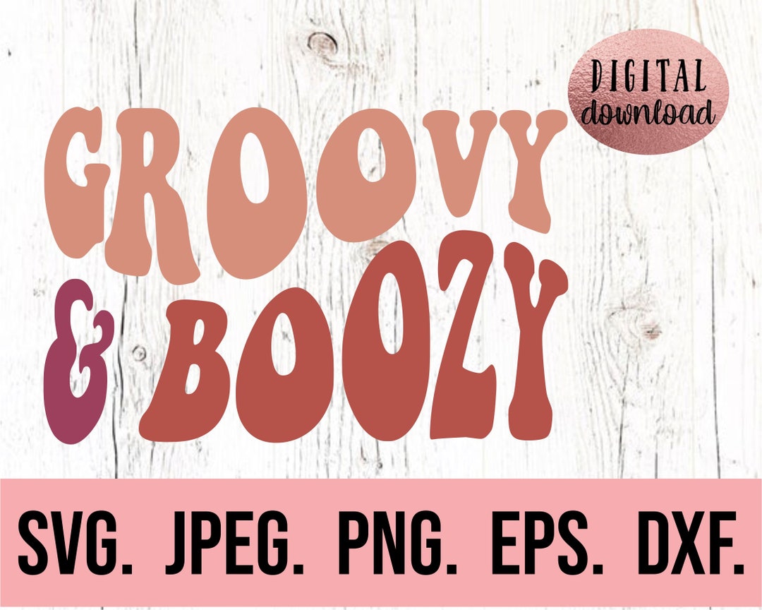 Groovy and Boozy SVG - Bride Tribe - Wavy Retro Groovy Bachelorette SVG ...