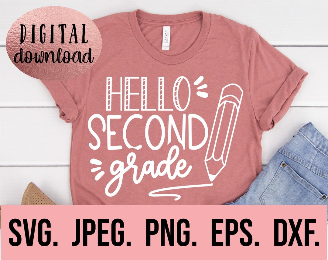 Hello Second Grade SVG - Hello Grade 2 - Instant Download - Cricut Cut ...