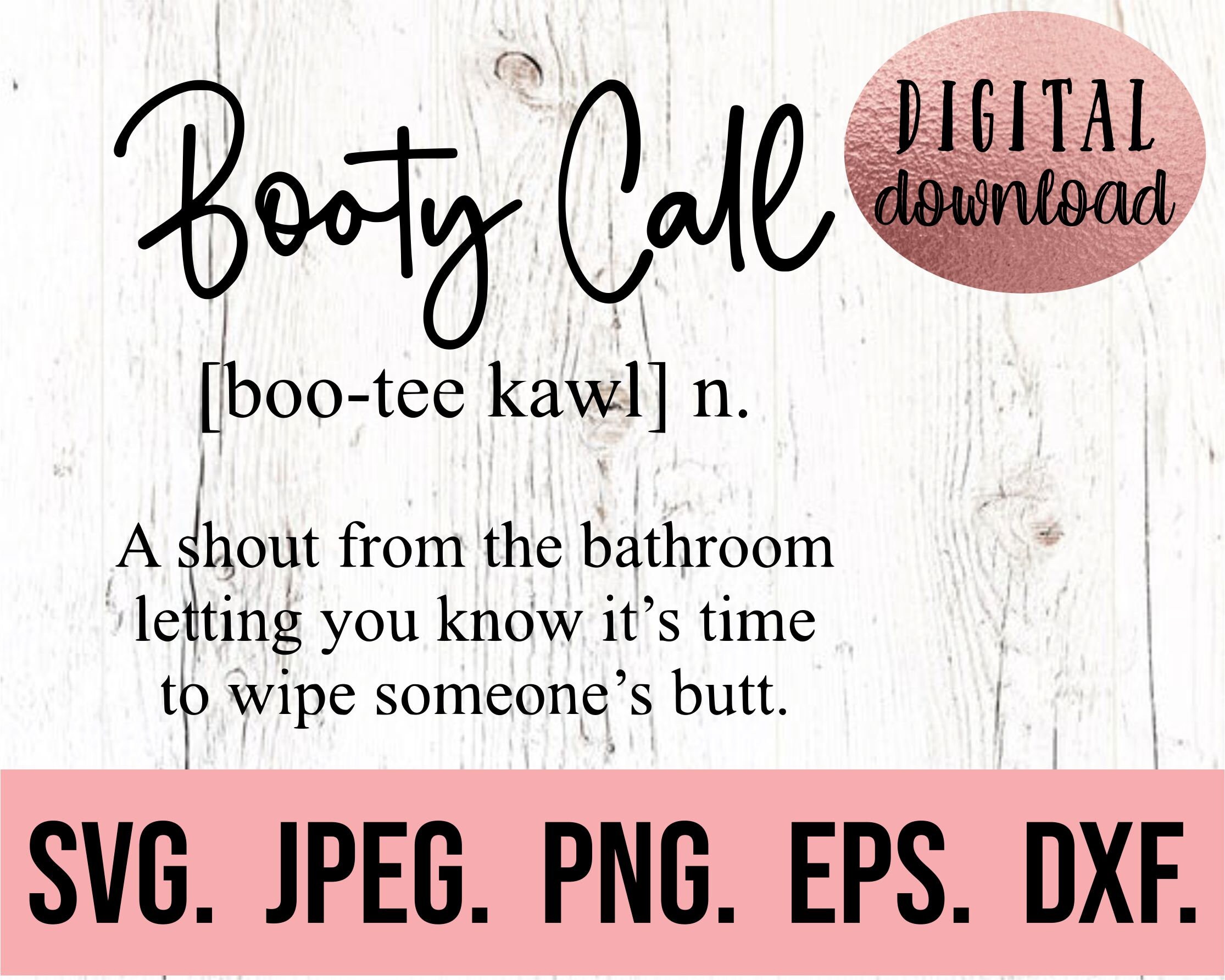 Booty Call SVG DIY Bathroom Sign Bathroom Svg Png Eps - Etsy