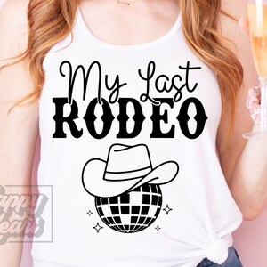 My Last Rodeo SVG - Nashville Bachelorette Shirt - Lets Get Nashty ...