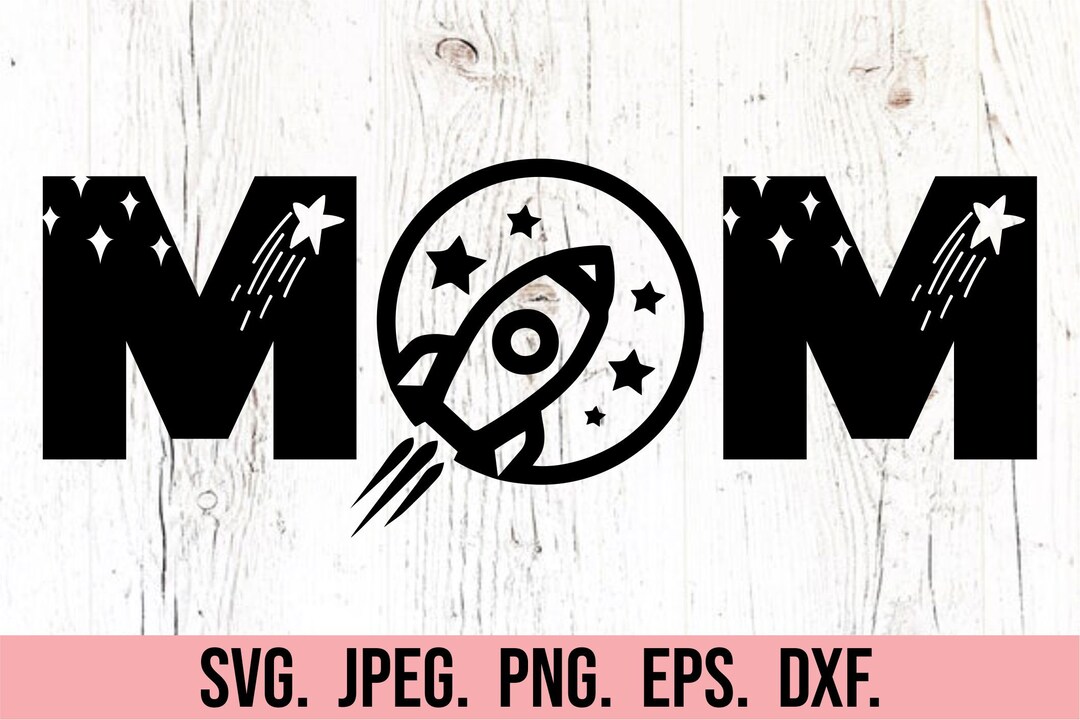 Mom Space 1st Birthday SVG - Outer Space Birthday SVG - First Birthday Boy Svg - Digital ...