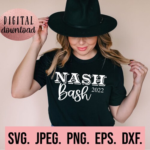 Nash Bash SVG Nashville Bachelorette Lets Get Nashty - Etsy
