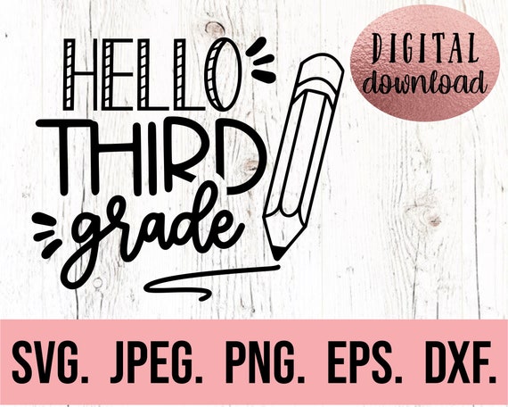 Hello Third Grade SVG Hello Grade 3 Instant Download - Etsy