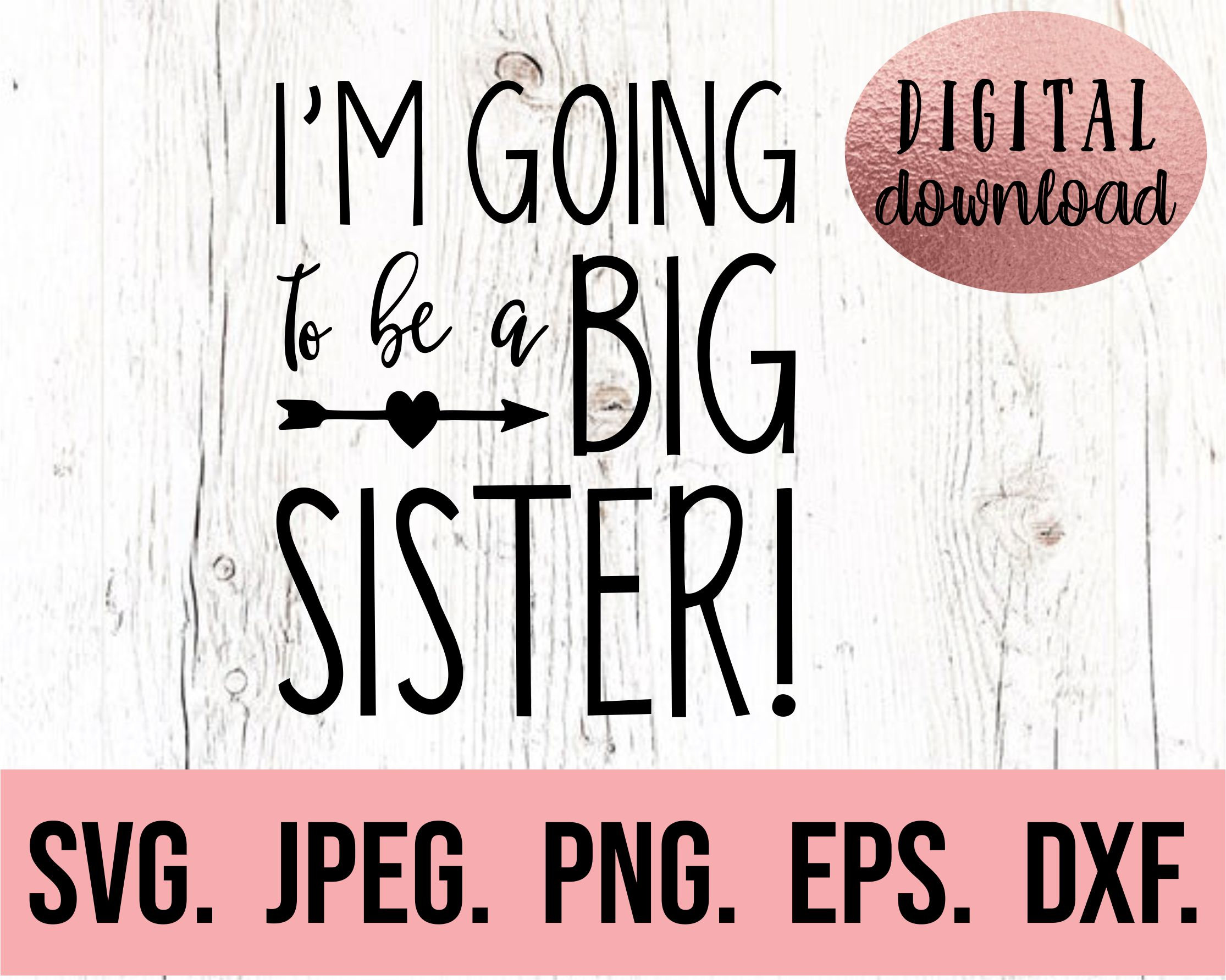 I'm Going to Be a Big Sister SVG Big Sister Shirt New - Etsy
