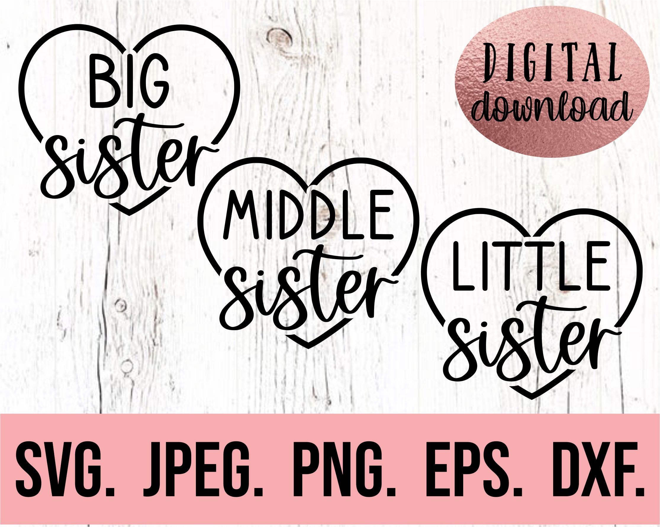 Sister SVG Bundle Set - Sister Clipart - New Baby SVG - Big Sister SVG ...