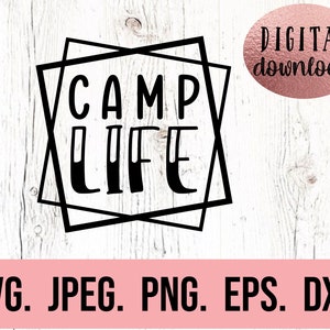 Camp Life SVG Camp Squad Camping Svg Instant Download - Etsy