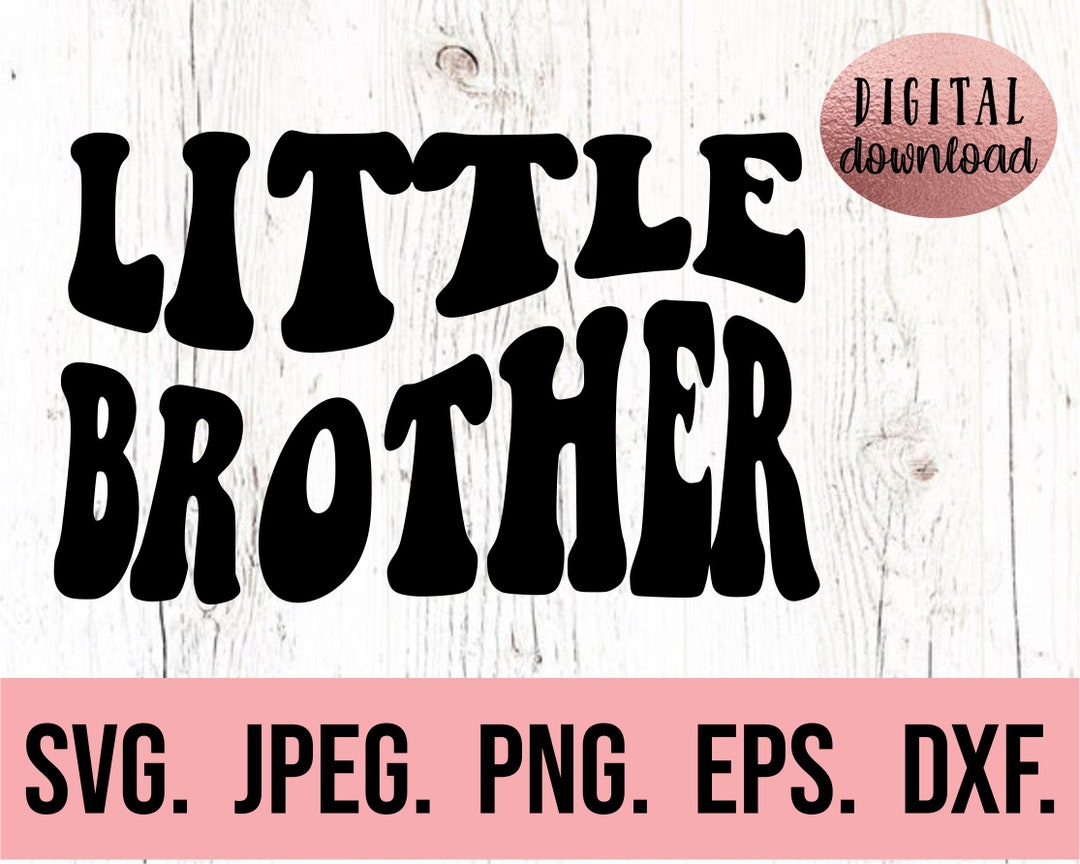 Little Brother SVG - Lil Bro - New Baby Sibling Design - Baby Brother ...