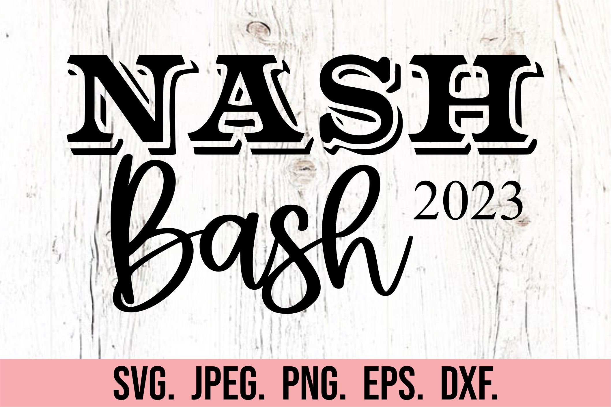 Nash Bash SVG - Nashville Bachelorette - Lets Get Nashty SVG - Smashed ...