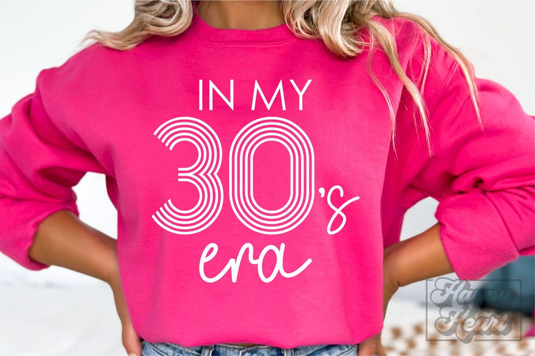 In My 30s Era SVG PNG - Thirty AF - 30th Birthday - Retro Thirty Svg ...