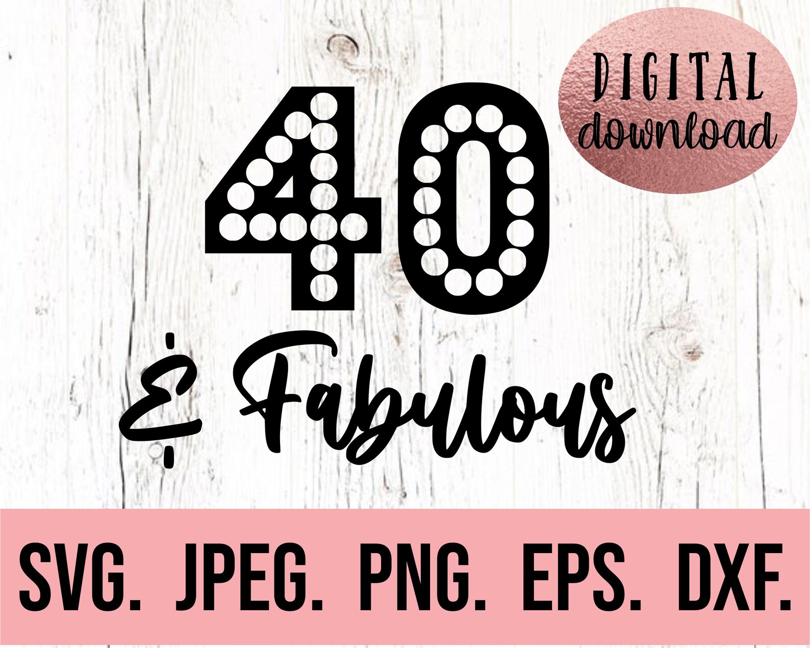 40th Birthday SVG Bundle 40th Birthday Svg Forty SVG - Etsy Canada
