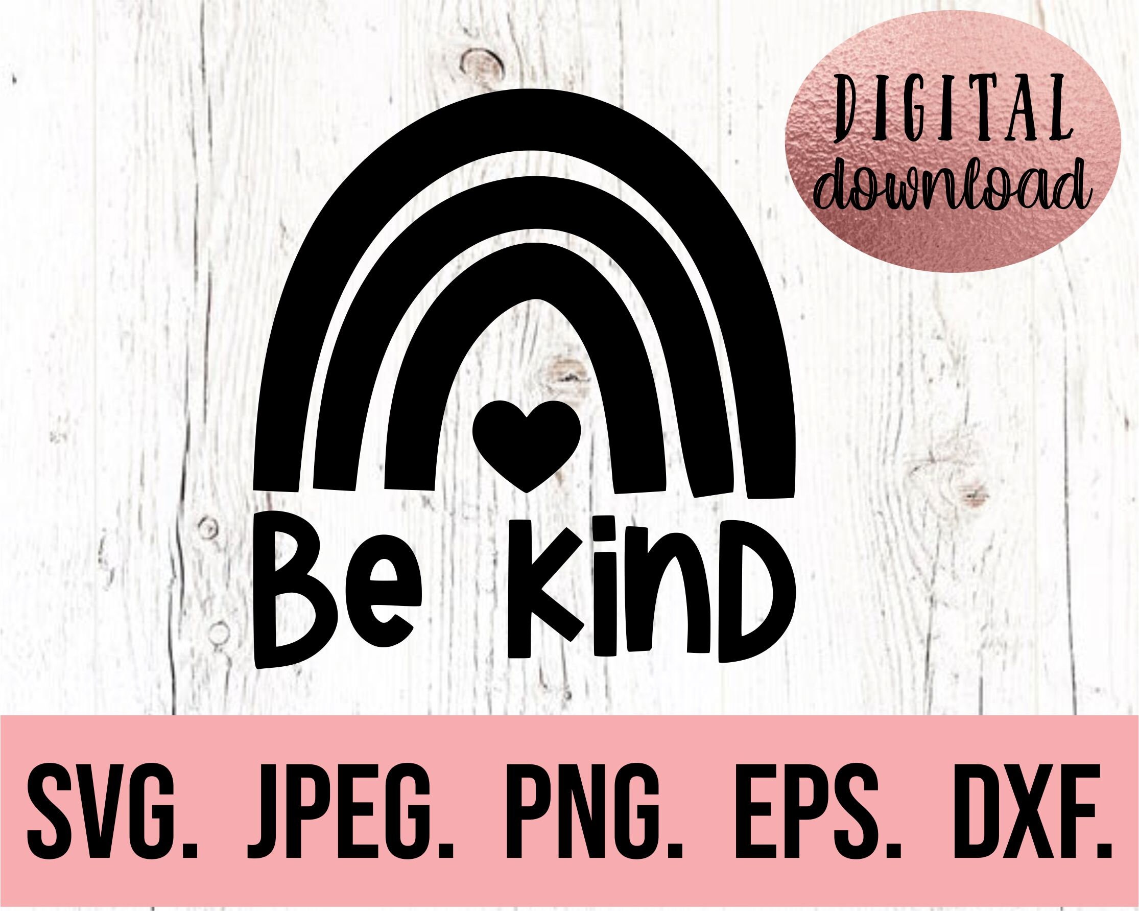 Be Kind Rainbow SVG Treat People With Kindness Kindness | Etsy