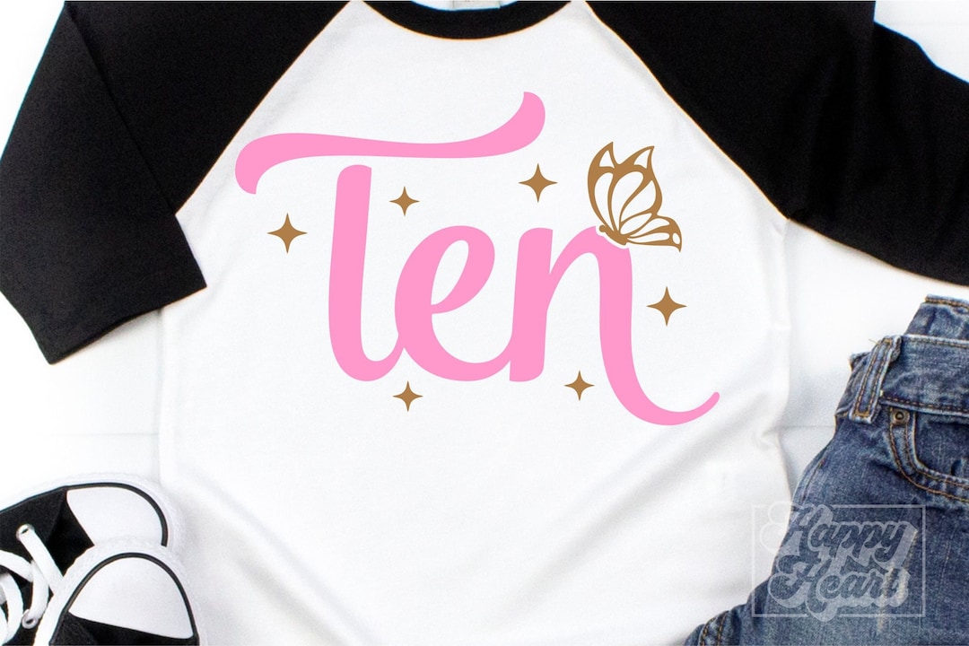 Butterfly Birthday Ten SVG PNG - 10th Birthday Girl SVG - Hello Ten ...