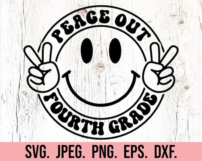 DTF Transfer | Peace Out 4th Grade - Last Day of School - DTF Print ...