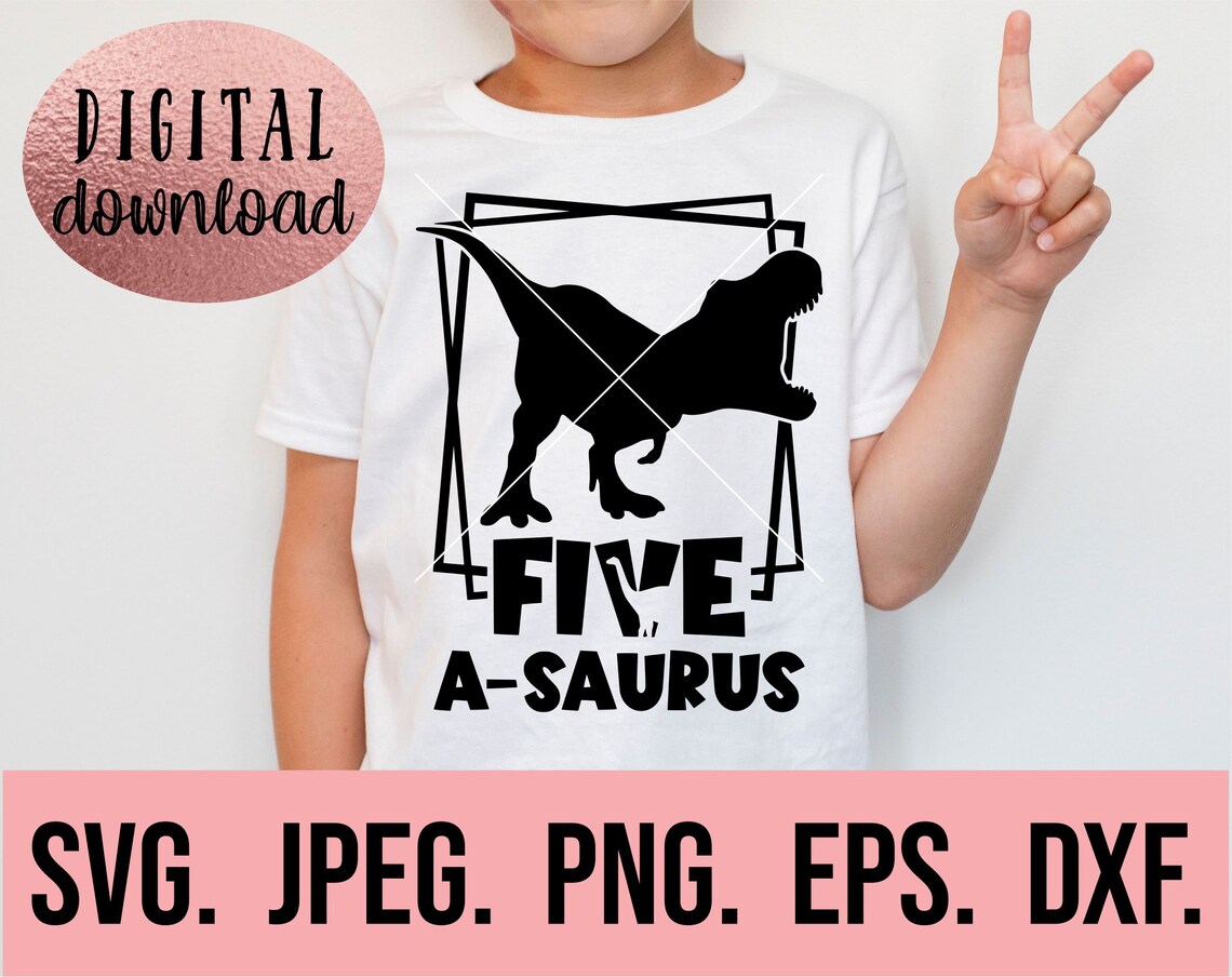 Five A Saurus 5th Birthday SVG I Am Five Dinosaur SVG - Etsy