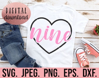 Nine SVG 9 Birthday SVG 9th Birthday SVG Birthday Number Hearts Svg ...
