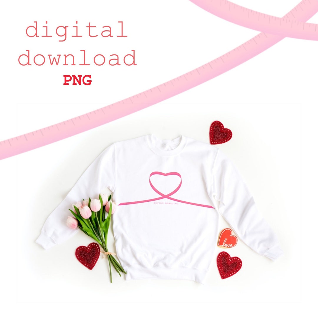 Love Beyond Measure | Instant Digital PNG Download - Etsy