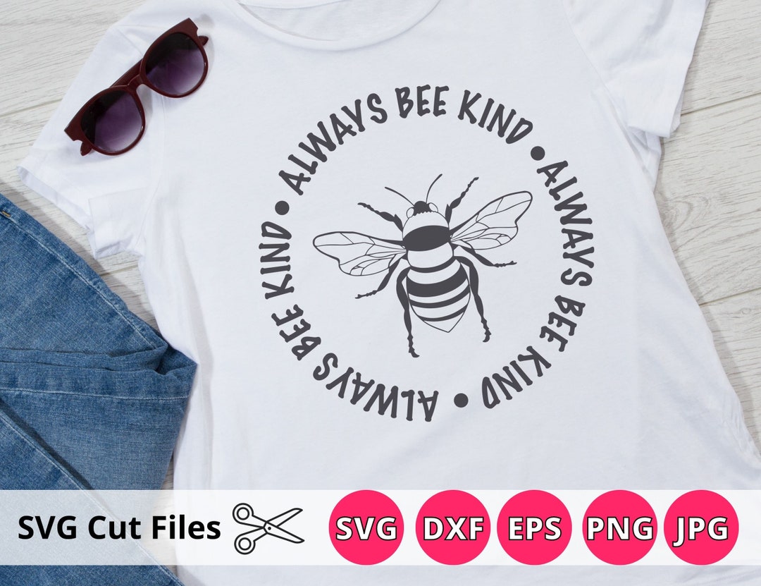 Bee Kind SVG, Be Kind SVG, Bee Kind Svg Bee, Kindness Svg, Be Kind, Svg ...