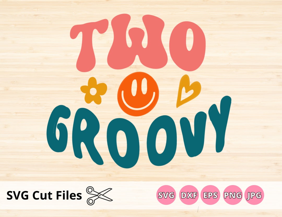 Two Groovy SVG, Groovy SVG, Retro SVG, Retro Png, Cricut Svg, Trendy ...