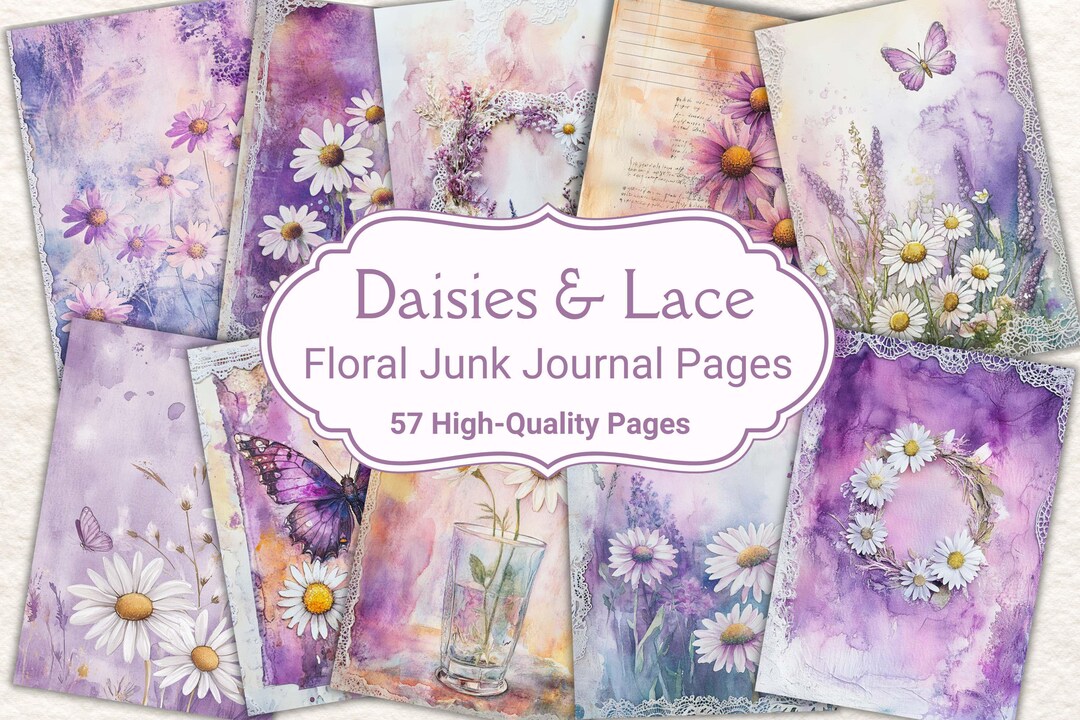 Daisy & Lace Junk Journal Pages, Floral Junk Journal, Daisy Junk ...