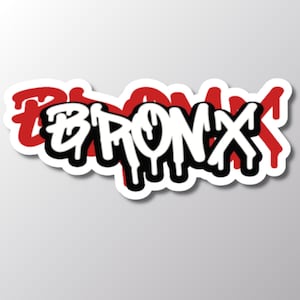 Bronx Graffiti Sticker, Urban Art Sticker, Street Art Decor, Hip Hop ...