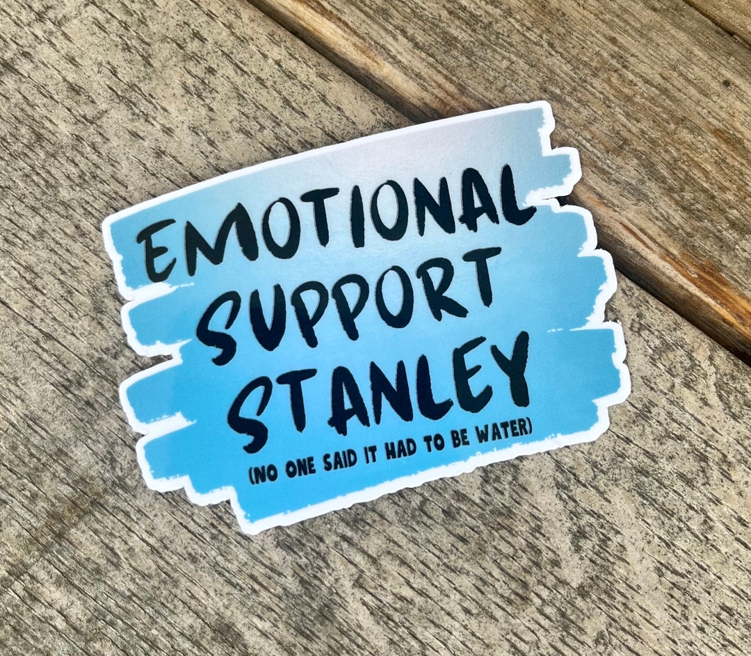 Emotional Support Stanley Sticker - Etsy