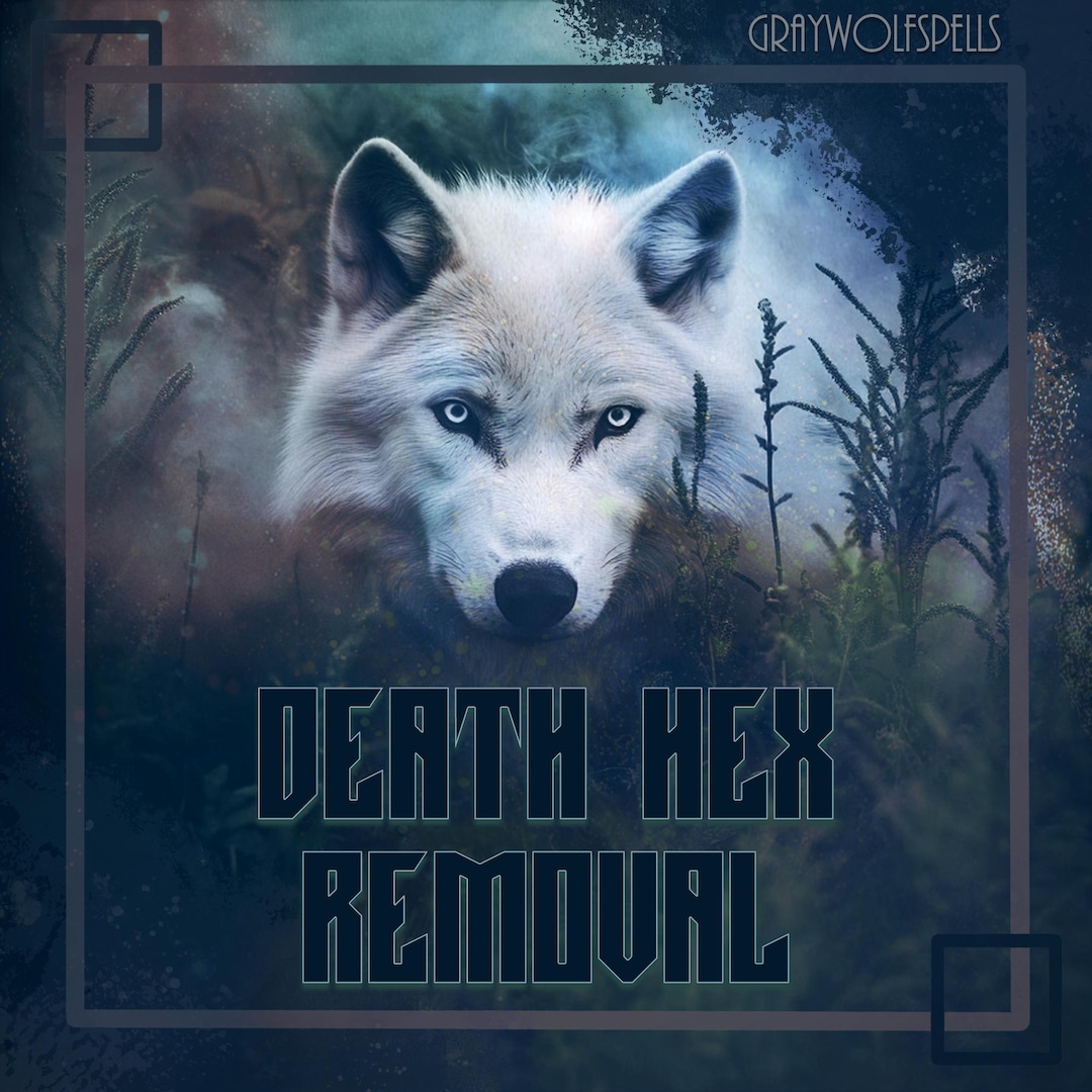 Death Hex Removal // Remove a Death Curse or Life-threatening Hex ...
