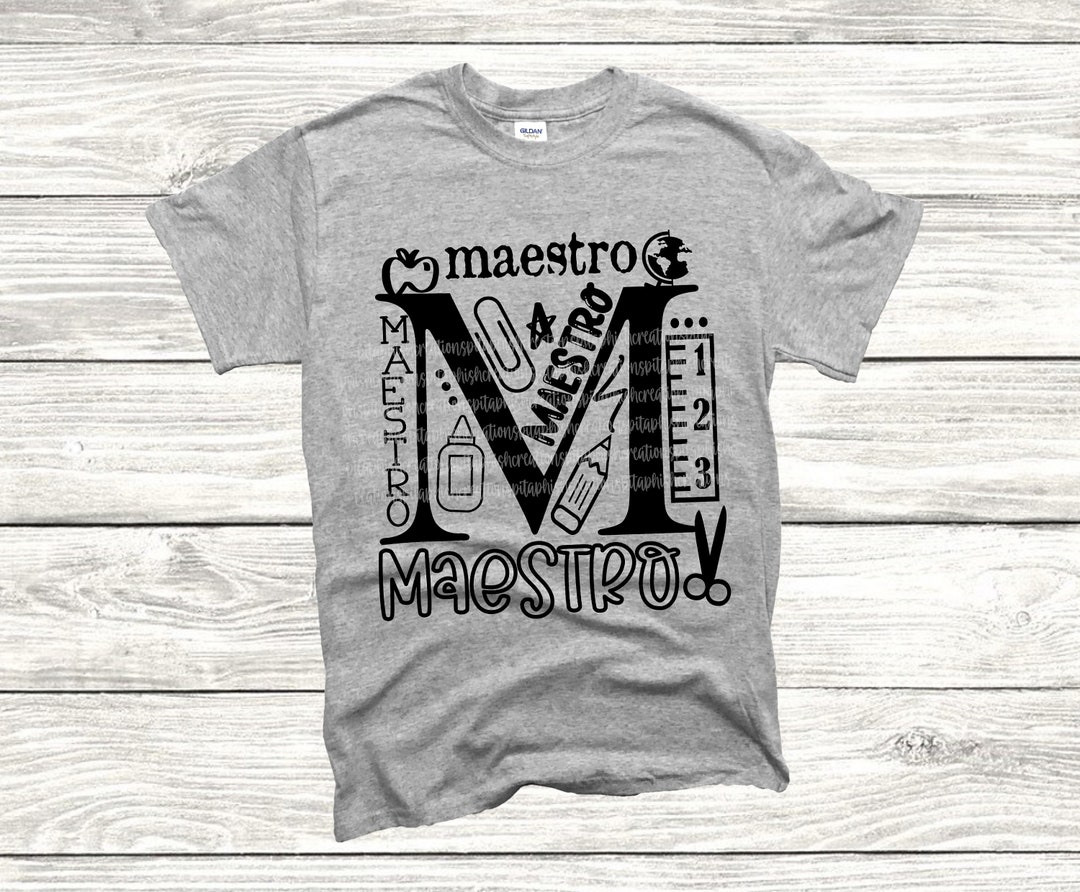 Maestro SVG | Teacher Shirts | Teacher Appreciation | Maestro Shirts ...