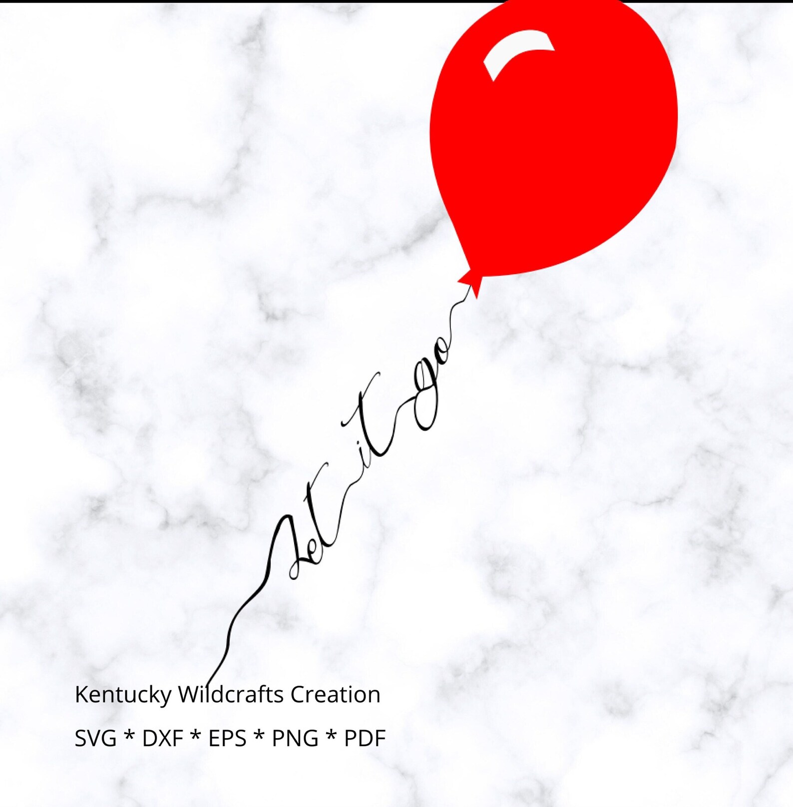 Balloon "let It Go" Digital Files, Svg and Printables - Etsy