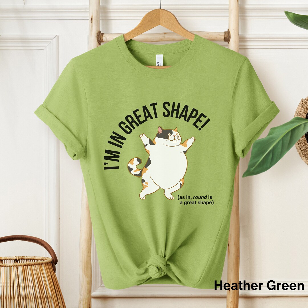 Round is a Great Shape, Plus Size Humor Shirt, Funny Fitness T-shirt ...