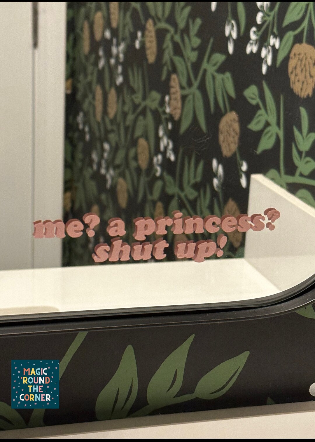 Me? A Princess? Shut Up! | Vinyl Decal - Etsy