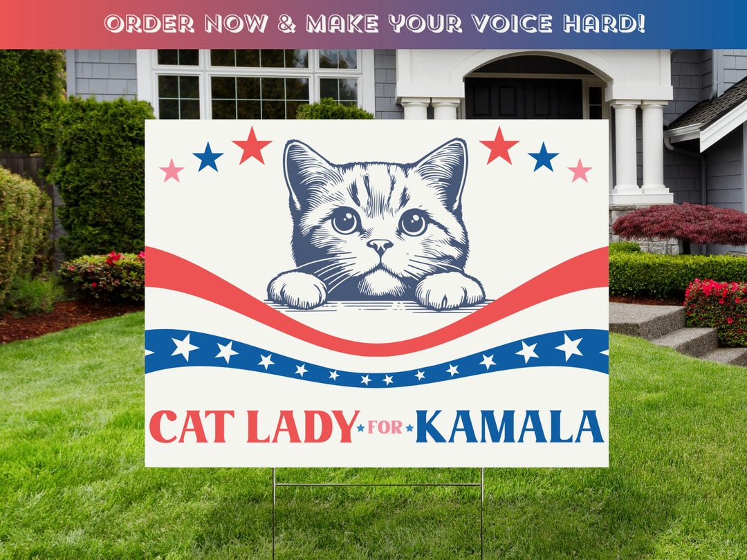 Cat Lady for Kamala 2024 Election Yard Signs, Madam Presedent ...
