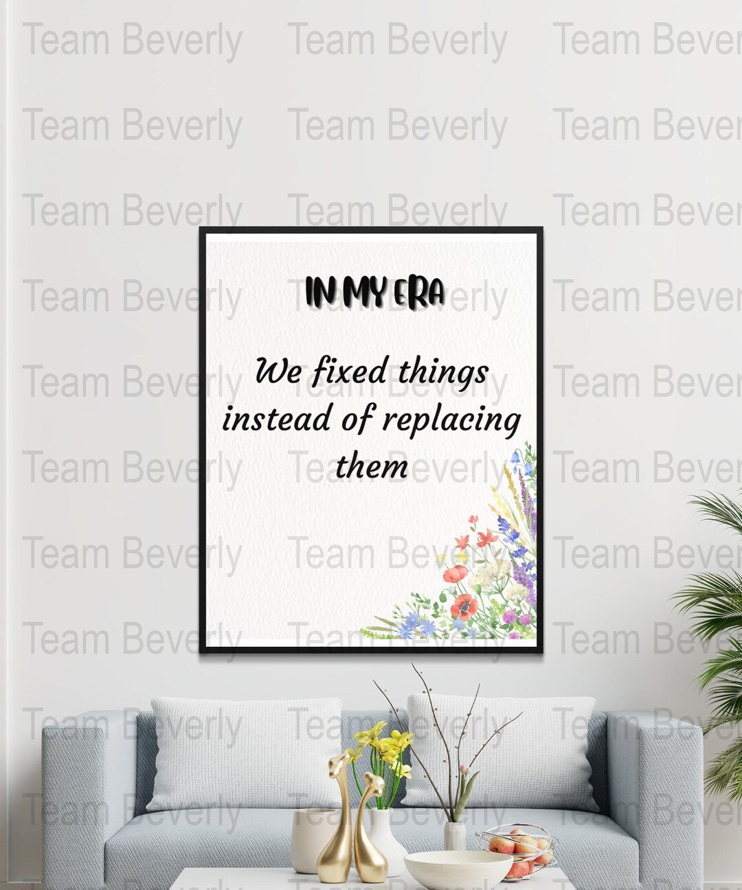 Retro Poster Print, Inspirational Quote Wall Art, in My Era We Fixed ...