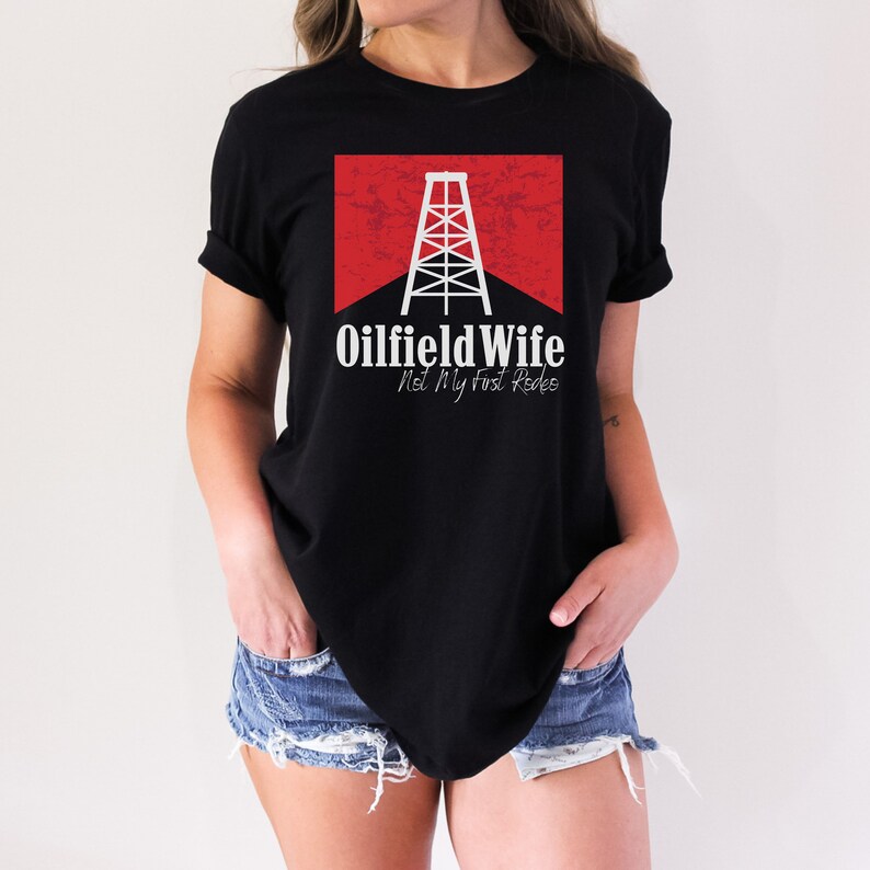 Oilfield Wife Shirt, Oilfield Wife, Gift for Oilfield Wife, Oil Rig ...