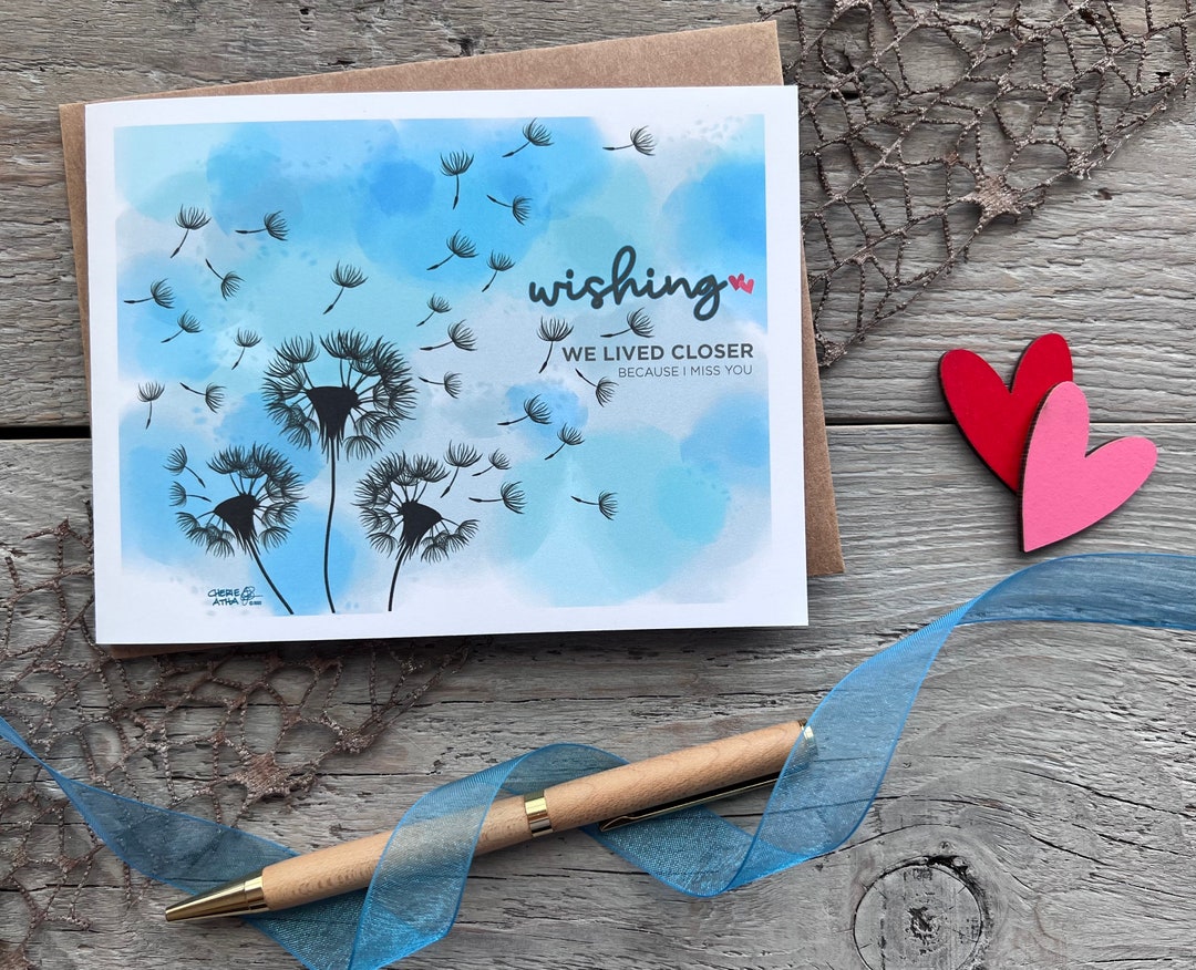 Dandelion Wishes, Wishing We Lived Closer Because I Miss You Notecard ...