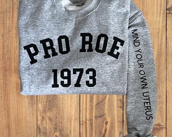Pro Roe Sweatshirt - Etsy