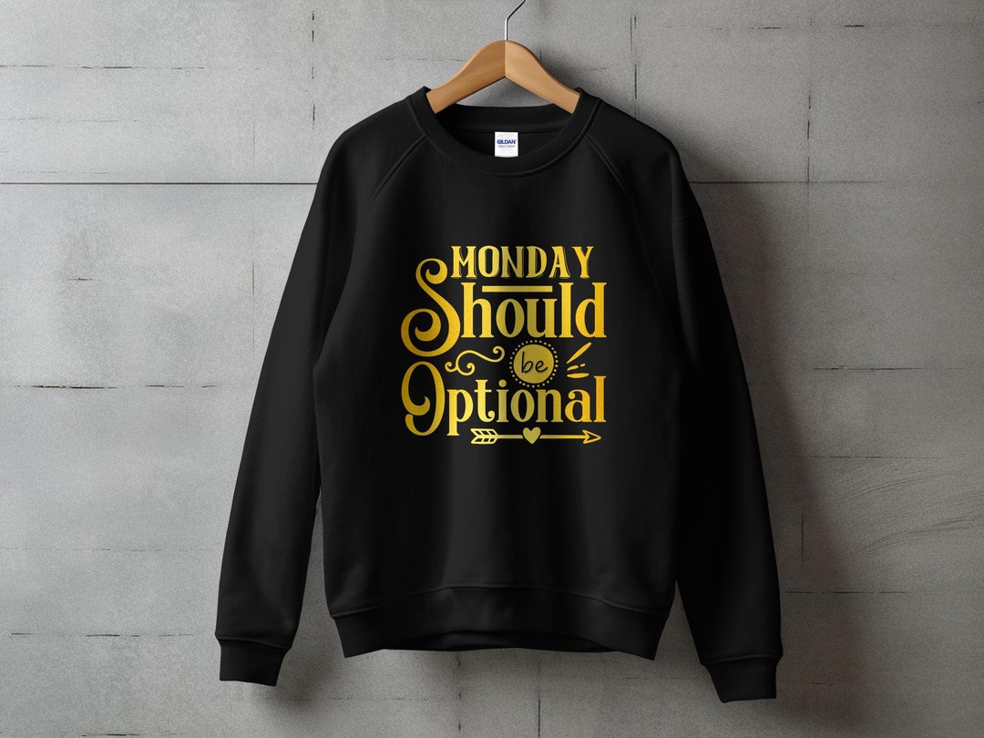 Monday Motivation Sweatshirt, Inspirational Quote Pullover, Casual ...