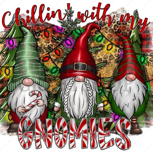 Hangin With My Gnomies Christmas Sublimation Design Download - Etsy