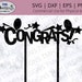 Congrats Cake Topper SVG - Celebration SVG - Party Cake Topper SVG ...