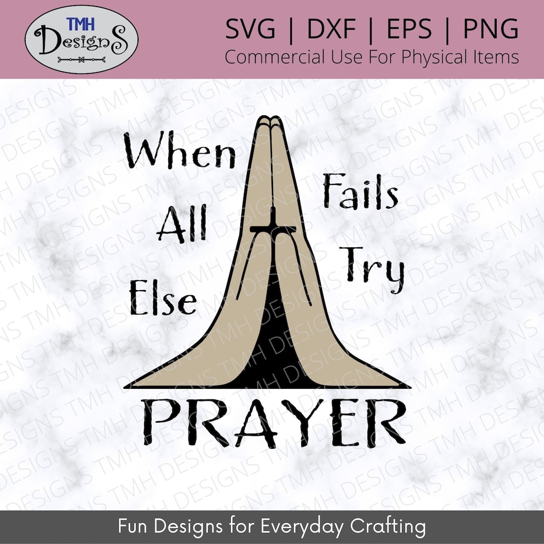 Try Prayer SVG - Inspirational SVG - Praying Hands SVG - Digital ...