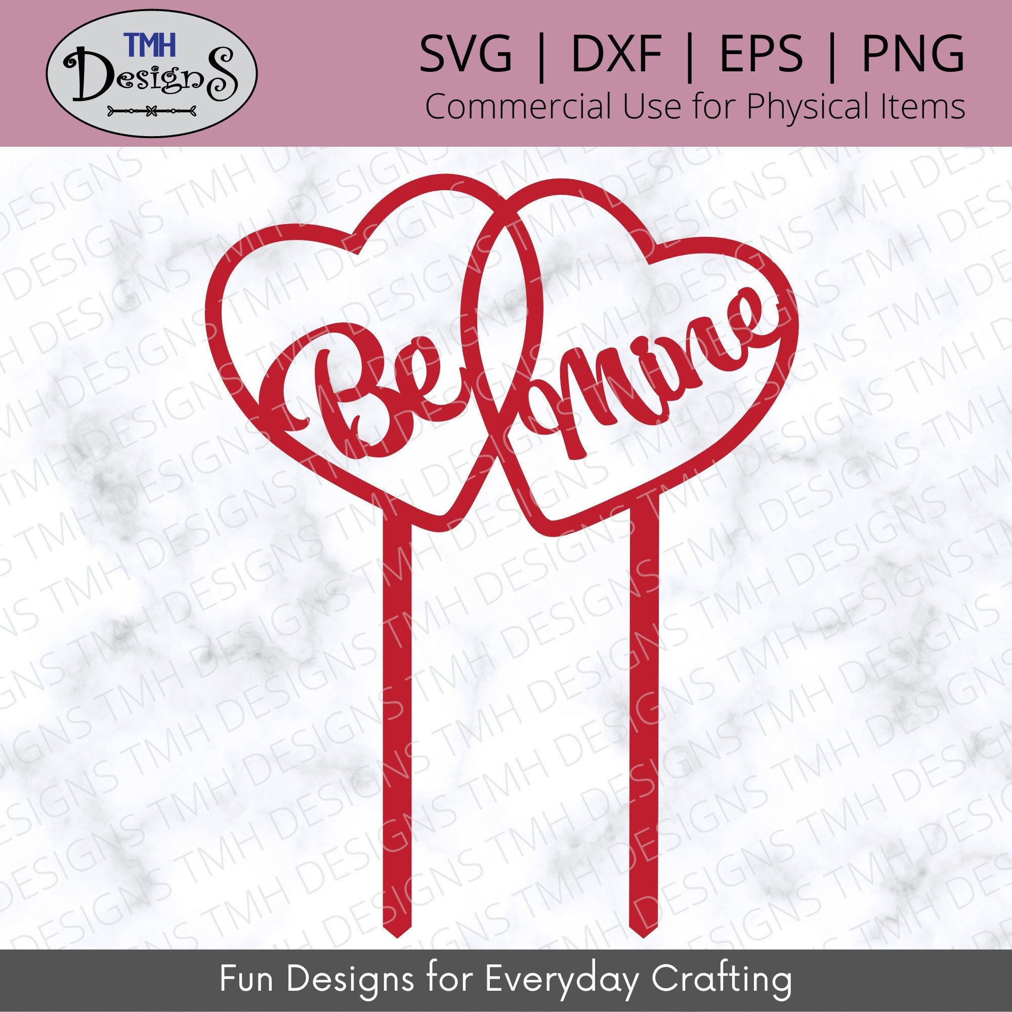 Valentines Cake Topper SVG - Be Mine Cake Topper SVG - Heart Cake ...