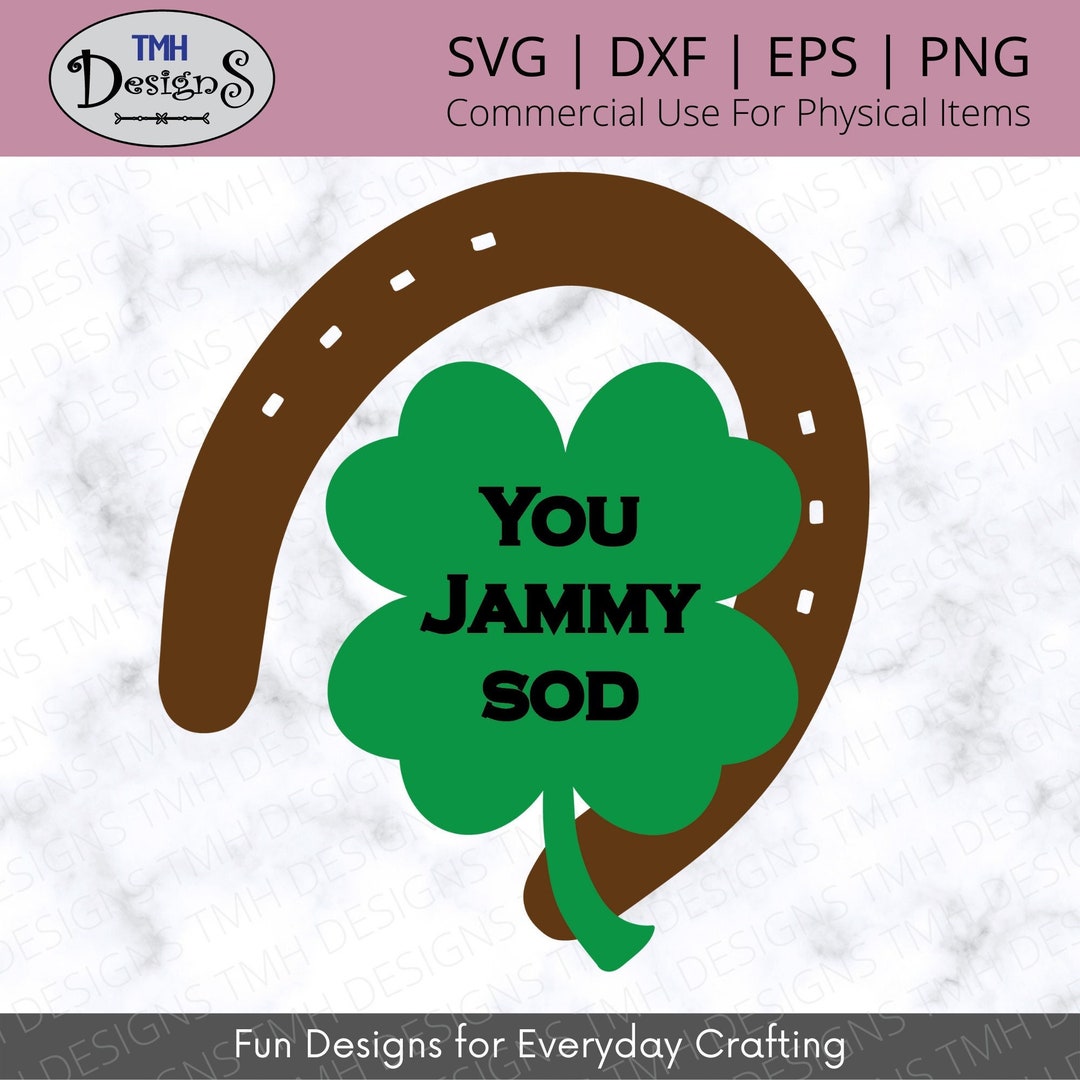 St Patrick's Day SVG - Shamrock SVG - Jammy Sod SVG - Digital Download ...