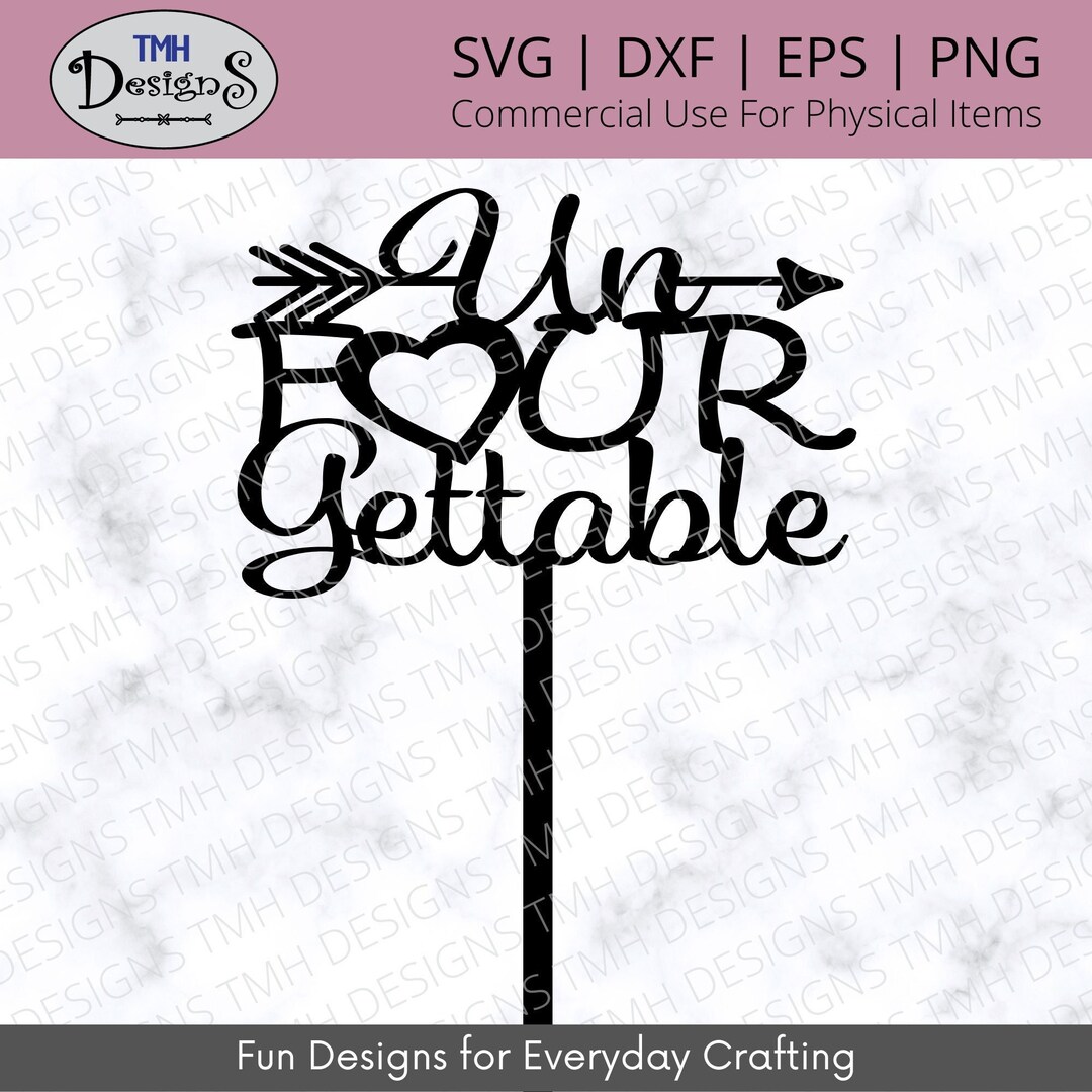 4th Birthday Cake Topper SVG - Happy Birthday SVG - Un-four-gettable ...
