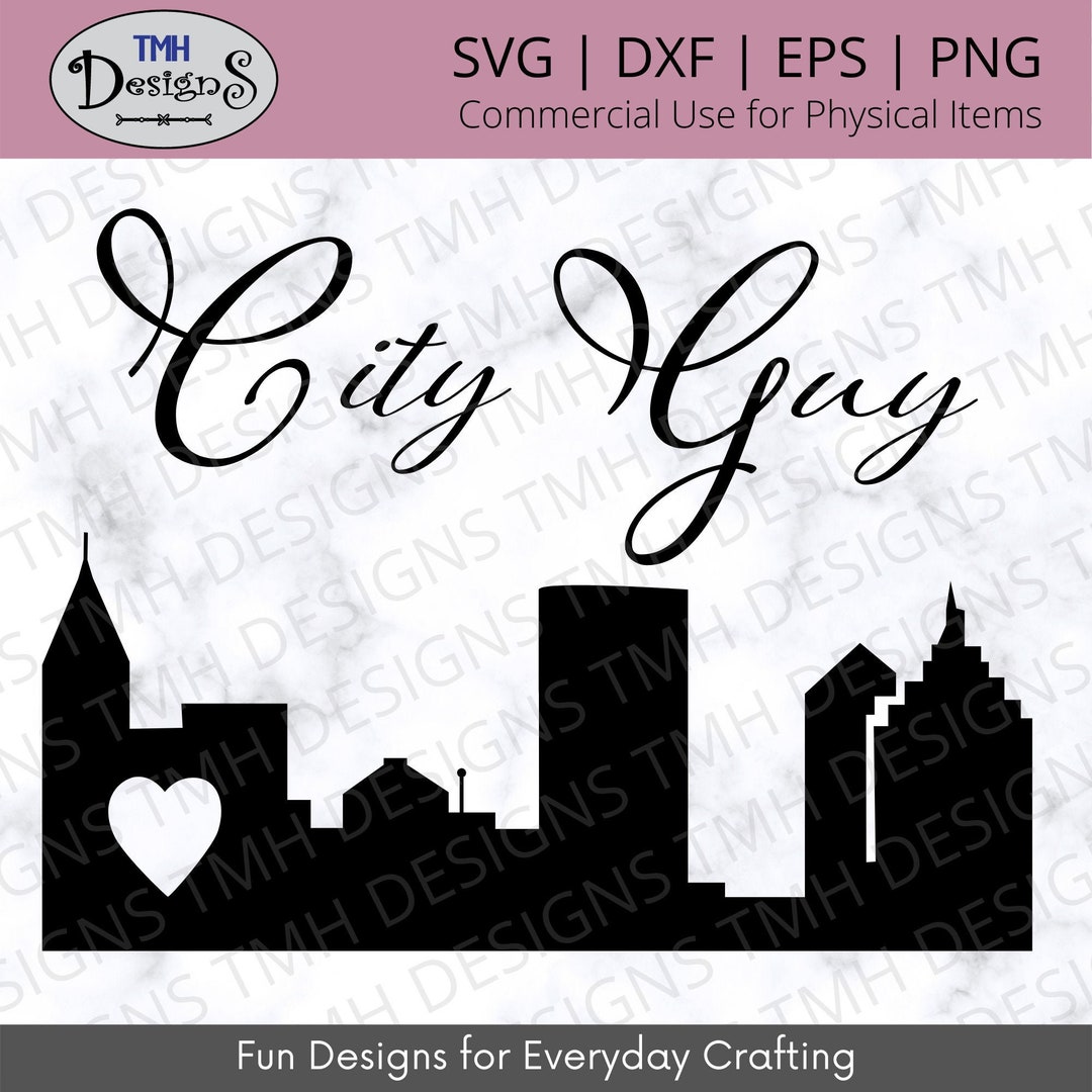 City Guy SVG - Landscape SVG - City Svg - Atlanta Svg Digital Download ...