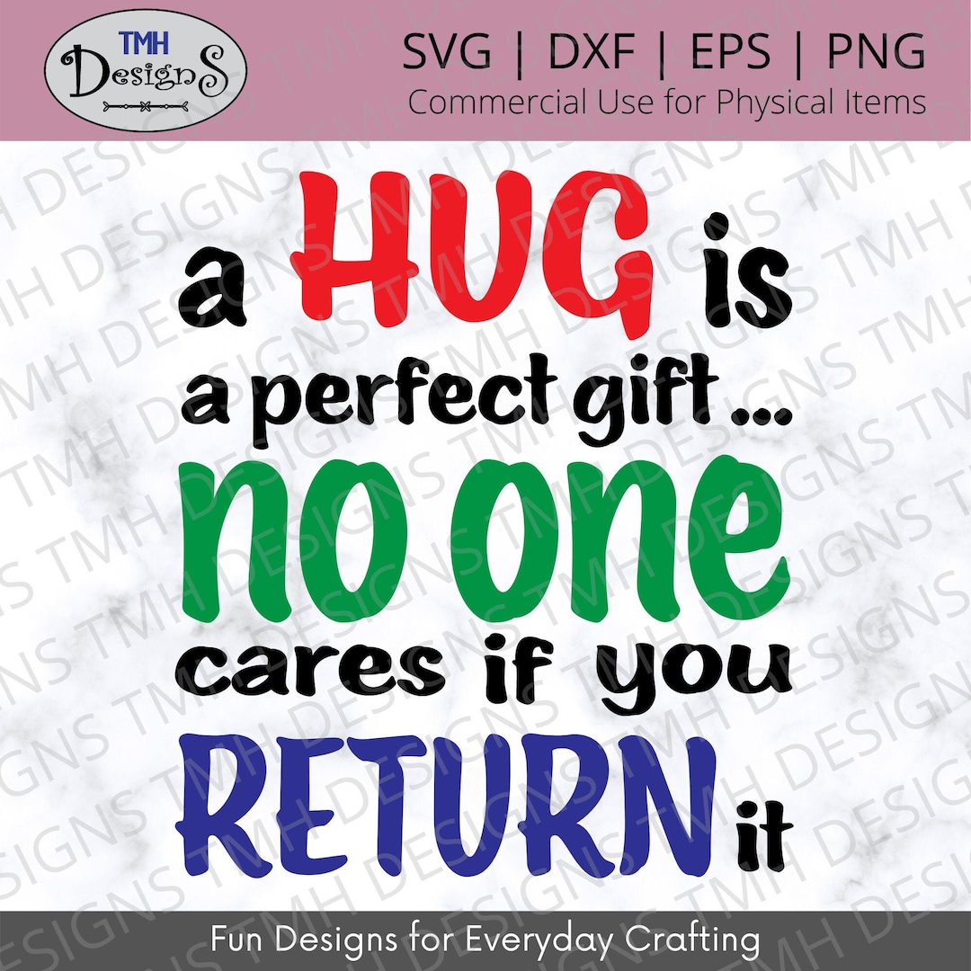 Hug SVG - Gift SVG - Saying SVG Digital Download Eps Dxf Png - Etsy