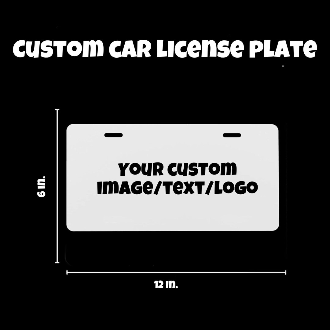 6" X 12" Personalized Custom License Plate on White PVC Plastic ...